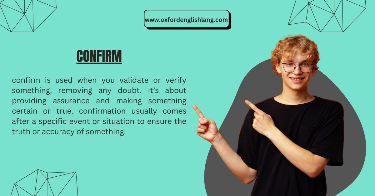 Affirm Vs Confirm: Master the Key Difference! - Oxford English
