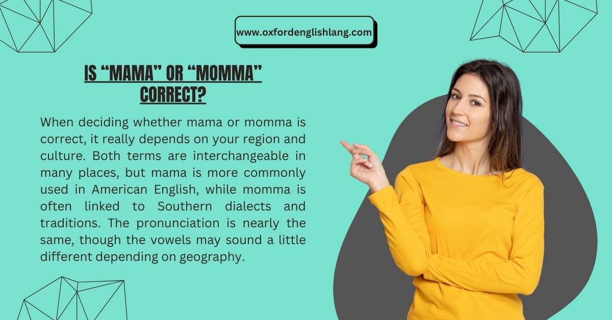 Mama or Momma: Which One is Actually Correct? - Oxford English