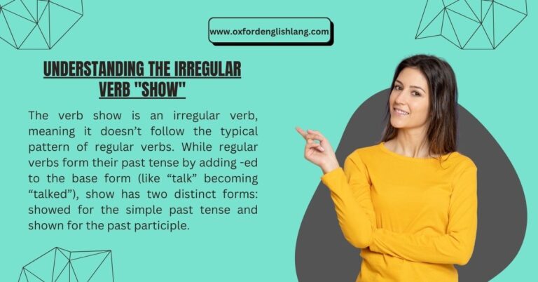 Confused by Shown vs Showed? Read This - Oxford English